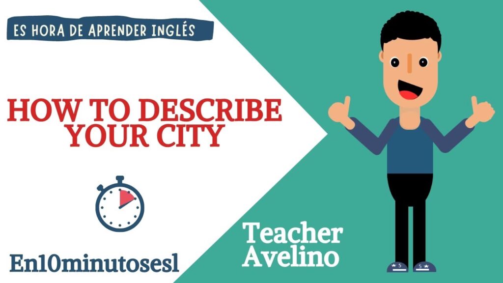 Describe tu Ciudad: Vocabulario Clave en Inglés | CEI